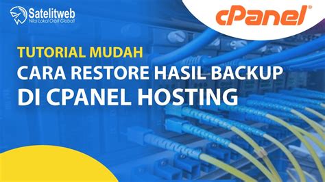 Cara Restore Hasil Backup Di Cpanel Website Hosting Youtube