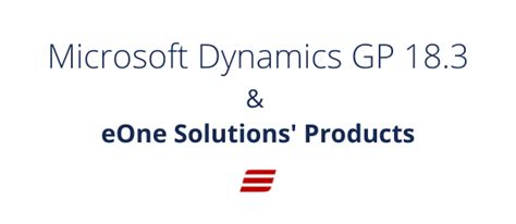 Microsoft Dynamics Gp October 2020 183 Release And Eone Solutions