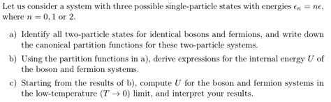 Solved Ne Let Us Consider A System With Three Possible Chegg