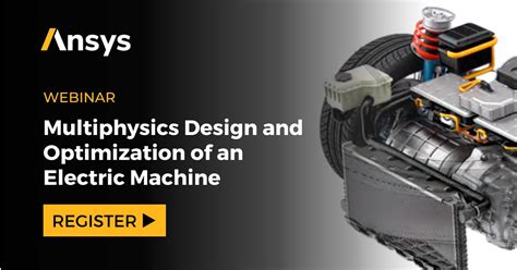 Multiphysics Design And Optimization Of An Electric Machine Claudia Weise