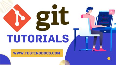 Git Tutorials Testingdocs