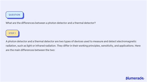 Solvedwhat Are The Differences Between A Photon Detector And A Thermal