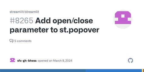 add open close parameter to st popover · issue 8265 · streamlit