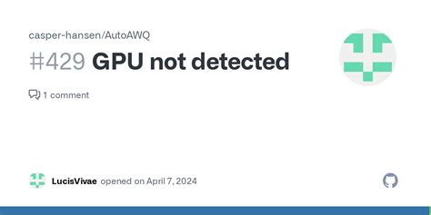 GPU Not Detected Issue Casper Hansen AutoAWQ GitHub