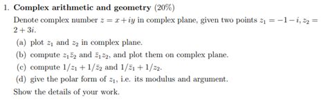 Solved Complex Arithmetic And Geometry Denote Chegg