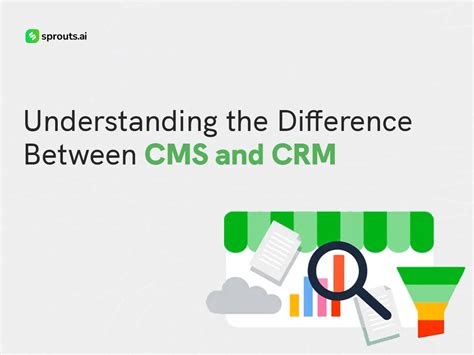 Understanding The Difference Between Cms And Crm
