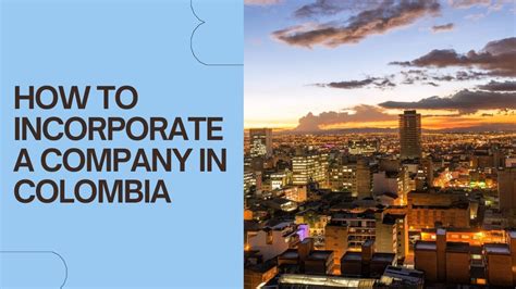 How To Incorporate A Company In Colombia