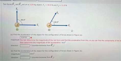 Solved Two Forces F1 And F2 Act On A 3 20−kg Object F1 30 0