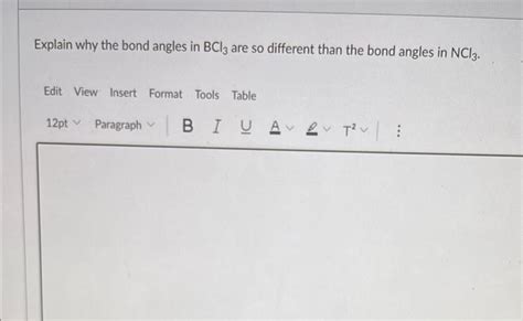 Solved Explain Why The Bond Angles In Bcl3 Are So Different