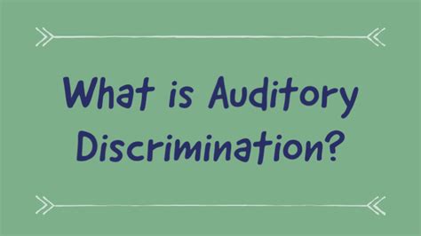 What Is Auditory Discrimination