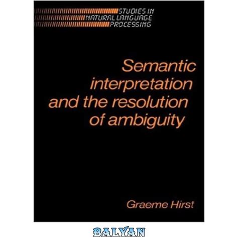 خرید و قیمت دانلود کتاب Semantic Interpretation And The Resolution Of Ambiguity ترب