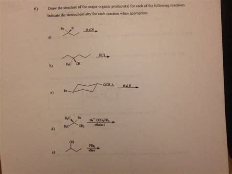 Solved Draw The Structure Of The Major Organic Products S