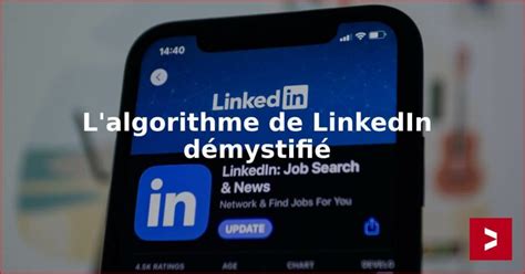 Lalgorithme Linkedin Démystifié Maximisez Votre Portée En 2025 🚀