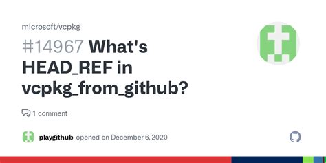 Whats Headref In Vcpkgfromgithub · Issue 14967 · Microsoftvcpkg · Github
