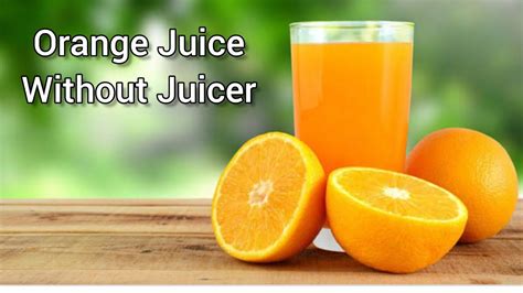 How to Juice an Orange Without a Juicer - Dryer Enthusiast