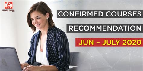Course Confirmed: June – July... - Network Training Center