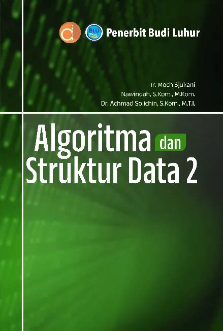 Ebook Algoritma Dan Struktur Data 2 Moch Sjukani Nawindah Achmad