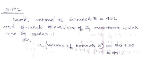 Answered The Reactor Setup Shown In Fig E Consists Of Three Plug Flow Reactors In Two