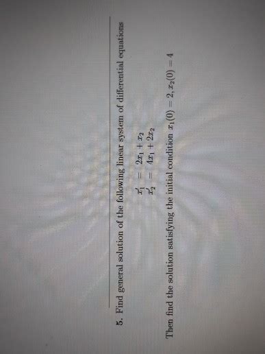 Solved 5 Find General Solution Of The Following Linear