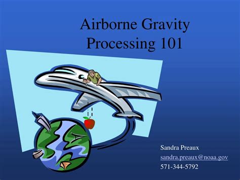 Ppt Airborne Gravity Processing 101 By Sandra Preaux Powerpoint Presentation Id 9224773