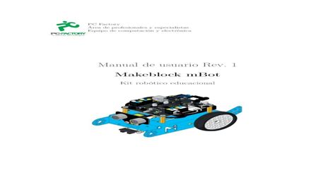 manual de usuario rev 1 makeblock mbot · 1 introducción mbot es un