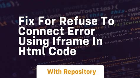 Fix For Refuse To Connect Error Using Iframe In Html Code Youtube