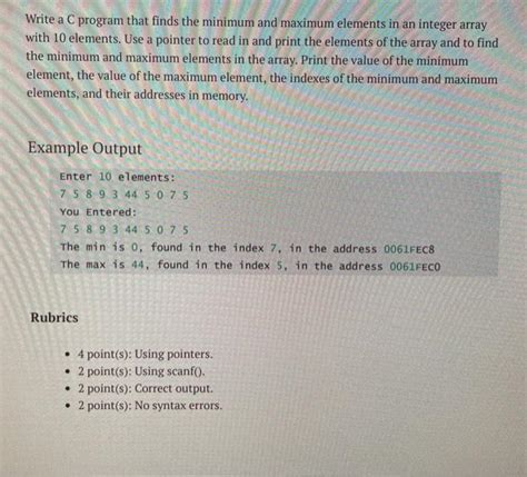 Solved Write A C Program That Finds The Minimum And Maximum Chegg Com
