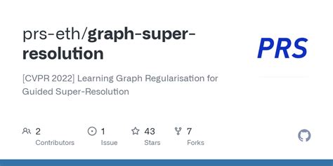 Github Prs Ethgraph Super Resolution Cvpr 2022 Learning Graph Regularisation For Guided