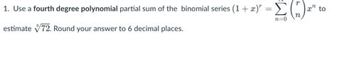 solved r 1 use a fourth degree polynomial partial sum of