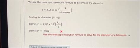 Solved We Use The Telescope Resolution Formula To Determine