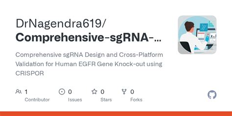 Github Drnagendra619comprehensive Sgrna Design And Cross Platform Validation For Human Egfr