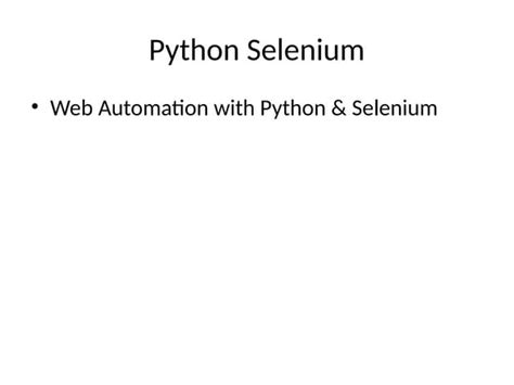 Python Automation Testing With Seleniumpptx