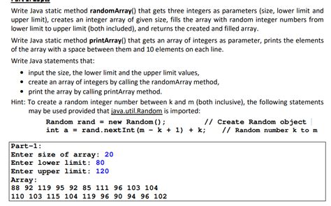 solved write java static method randomarray that gets