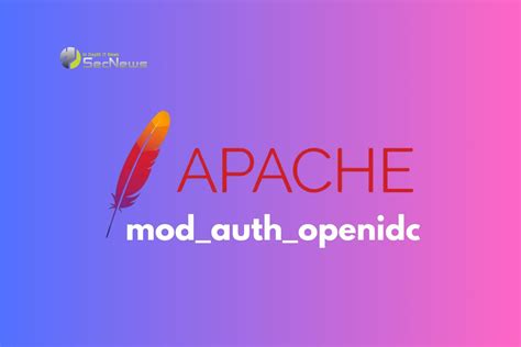 Ευπάθεια του Apache Mod Auth Openidc εκθέτει προστατευμένο περιεχόμενο