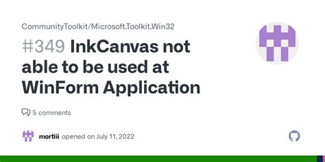 Inkcanvas Not Able To Be Used At Winform Application · Issue 349 · Communitytoolkitmicrosoft