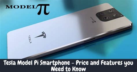Tesla Model Pi Smartphone Price And Features You Need To Know