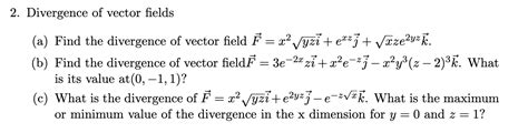 Solved Divergence Of Vector Fields A Find The Chegg