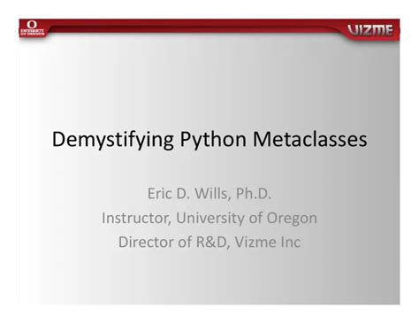 Ppt Demystifying Python Metaclasses Demystifying Python Metaclasses Eric Powerpoint