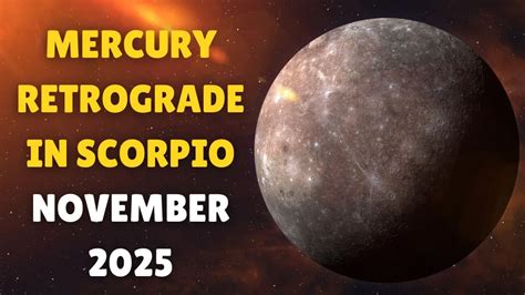 Mercury Retrograde In Scorpio On November 10 2025 Check Positive And