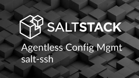 SaltStack Agentless Configuration Management Using Salt Ssh YouTube