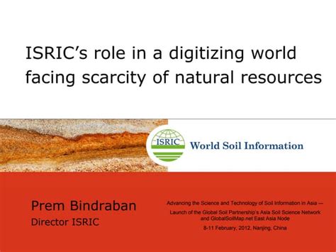 Isrics Role In A Digitizing World Facing Scarcity Of Natural Resources By Prem Bindraban Pdf