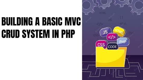 Building A Basic Mvc Crud System In Php Youtube