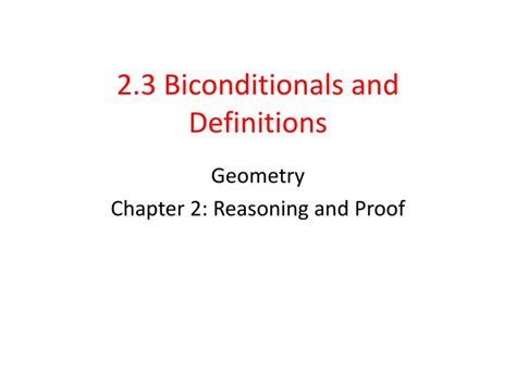 ppt 2 3 biconditionals and definitions powerpoint presentation free