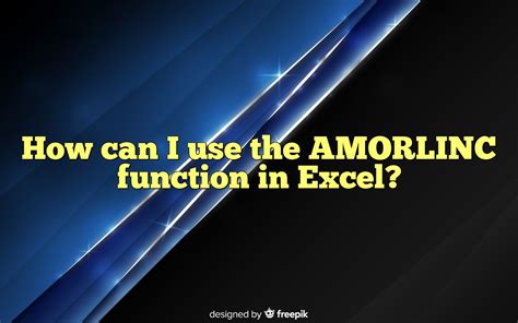 How Can I Use The AMORLINC Function In Excel