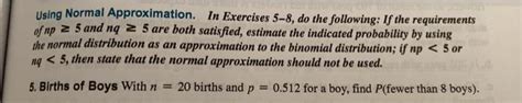 Solved Using Normal Approximation In Exercises 5 8 Do The
