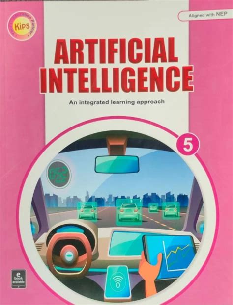 Kips Artificial Intelligence An Integrated Learning Approach For Class 5 Buy