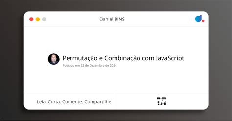permutação e combinação com javascript daniel bins lógica de programação javascript dio