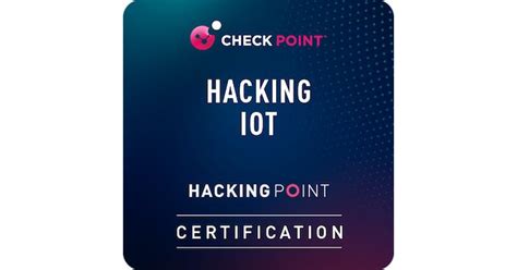 Hacking Iot Course Completion Badge Was Issued By Check Point Software Technologies To Mike