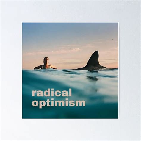Radical Optimism Poster For Sale By Erikannegarcia Redbubble