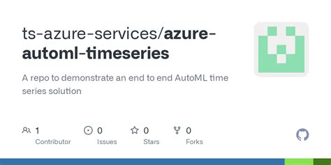 Github Ts Azure Servicesazure Automl Timeseries A Repo To